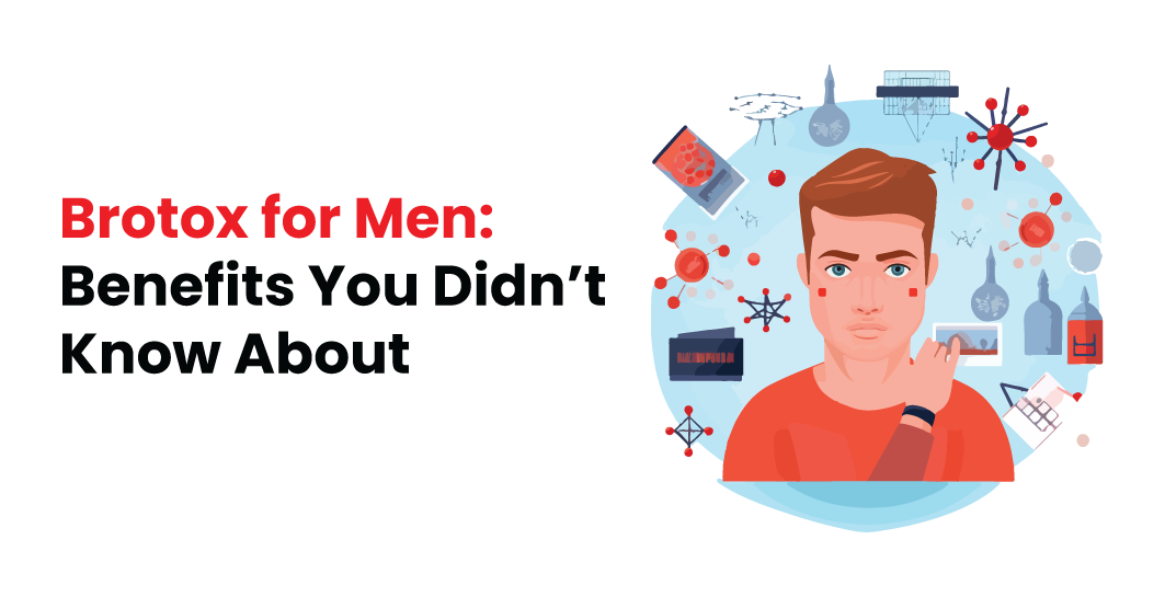 Brotox for Men: Benefits You Didn’t Know About – Edmonton Hair ...